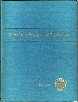 Structural Steel Detailing 2ND Edition: Aisc: Amazon.com: Books