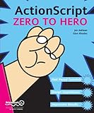 Download: ActionScript Zero to Hero by Jen deHaan, Glen Rhodes PDF ~ Movie KindlyTuber