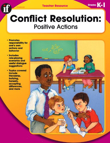 Conflict Resolution, Kindergarten - Grade 1: Positive Actions: Kendall ...
