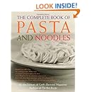 The Complete Book of Pasta and Noodles: Cook's Illustrated ...