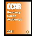 CCAR's Recovery Coach Academy: Rev. November 2021: Valentine, Phillip ...