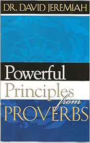Powerful Principles from Proverbs Personal or Group Study Guide: Amazon ...