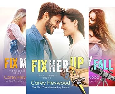 Fix Her Up (The Fix Book 1) - Kindle edition by Carey Heywood ...