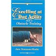 Excelling at Dog Agility - Book 1: Obstacle Training (Updated Second ...
