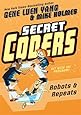 Secret Coders: Secrets & Sequences: Gene Luen Yang, Mike Holmes ...