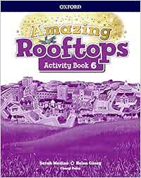 Amazing Rooftops 6. Activity Book Pack : CUADERNO DE ACTIVIDADES ...