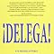 ¡Delega! (Narrativa empresarial): Amazon.es: Donna M. Genett, Carlos ...