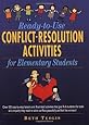 Ready-to-Use Conflict-Resolution Activities for Elementary Students ...