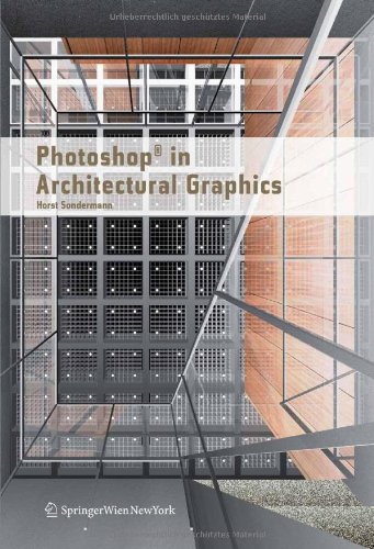 Photoshop for Architectural Rendering: Sondermann, Horst: 9783211715918 ...