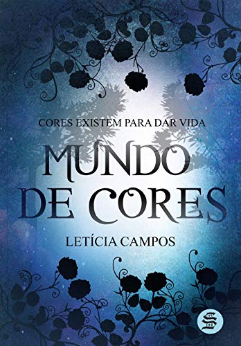 Mundo de Cores - eBook, Resumo, Ler Online e PDF - por Campos, Leticia