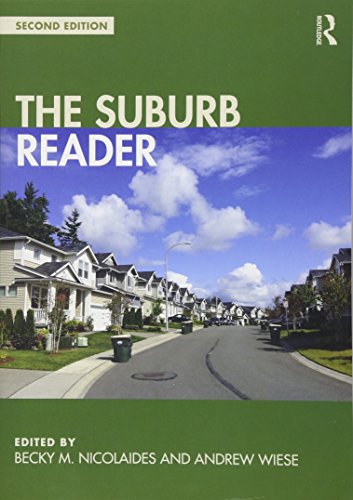The Suburb Reader: Nicolaides, Becky, Wiese, Andrew: 9781138818583 ...