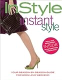 Instyle the New Secrets of Style: Your Complete Guide to Dressing Your ...