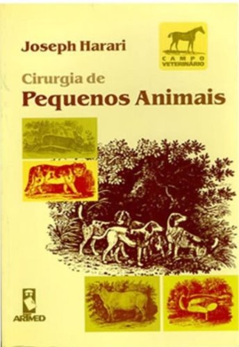 Cirurgia de Pequenos Animais PDF Joseph Harari