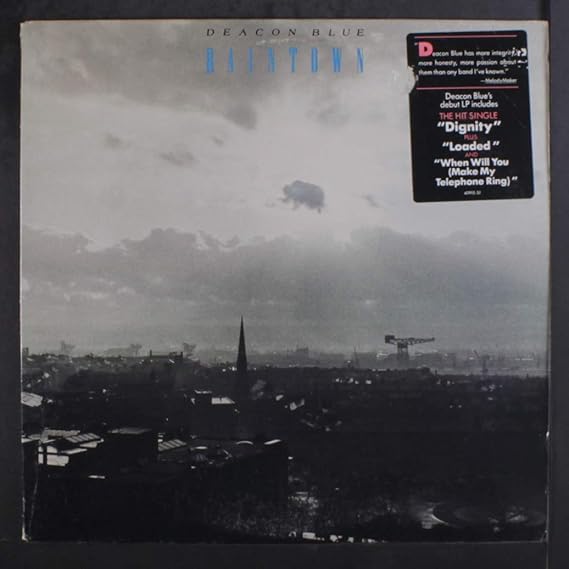 Raintown [1987] - Deacon Blue