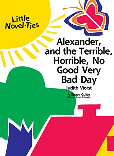 Alexander & the Terrible, Horrible, No Good, Very Bad Day: Novel-Ties ...
