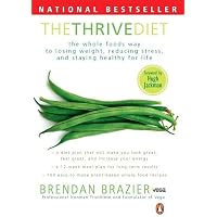 The Thrive Diet: Brazier, Brendan: 9780143052364: Amazon.com: Books