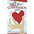 The Mindful Path to Self-Compassion: Freeing Yourself from Destructive ...