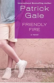 Amazon.com: Friendly Fire: A Novel eBook: Patrick Gale: Kindle Store