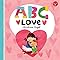 ABC for Me: ABC Love: An endearing twist on learning your ABCs! (Volume ...
