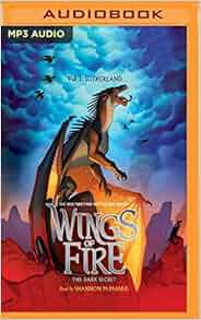 Wings of Fire, Book 4: The Dark Secret, The: Tui T. Sutherland, Shannon ...