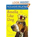 Smells Like Dog: Suzanne Selfors: 9780316043977: Amazon.com: Books