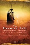 The Devoted Life: An Invitation to the Puritan Classics: Kelly M. Kapic ...