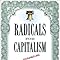 Amazon - Radicals for Capitalism: A Freewheeling History of the Modern ...