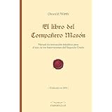 El libro del Aprendiz Masón: Manual de instrucción iniciática para el ...