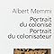Amazon.fr - Portrait du colonisé, précédé de : Portrait du colonisateur ...