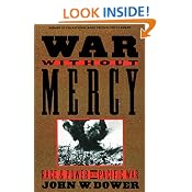 Amazon.com: War Without Mercy: Race and Power in the Pacific War ...