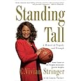 Standing Tall: A Memoir of Tragedy and Triumph: Stringer, C. Vivian ...