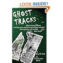 Amazon.com: Ghost Tracks: What history, science, and fifty years of ...