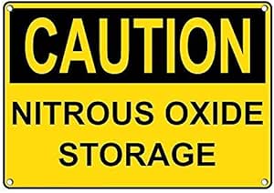 OSHA Caution Nitrous Oxide Storage Sign with English Text Metal Tin ...