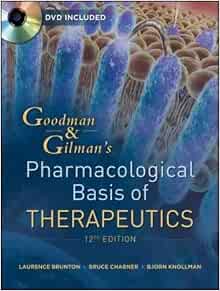 Goodman and Gilman's The Pharmacological Basis of Therapeutics, Twelfth ...