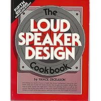 Loudspeaker Design Cookbook: Dickason, Vance: 9781882580101: Amazon.com ...