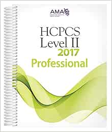 HCPCS 2017 Level II, Professional Edition (HCPCS - LEVEL II CODES (AMA ...