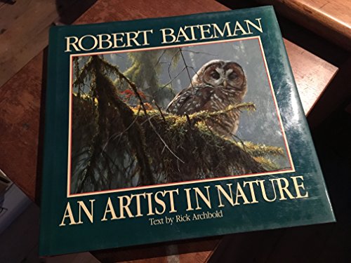 Robert Bateman; an Artist In Nature: Rick Archbold, Robert Bateman ...
