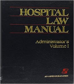 Hospital Law Manual: Aspen Health Law & Compliance Center ...