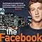 The Facebook Effect: The Real Inside Story of Mark Zuckerberg and the ...