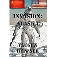 Invasion: Alaska (Invasion America): Heppner, Vaughn: 9781496113887 ...