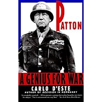 Amazon.com: Patton: Genius for War, A: 9780060927622: D'Este, Carlo: Books