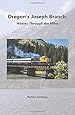 Oregon's Joseph Branch: History Through the Miles: Jennings, Barton ...