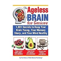 The Ageless Brain for Seniors: Staff of FC&A: 9781935574798: Amazon.com ...