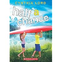 Amazon.com: Half a Chance: 9780545035347: Lord, Cynthia: Books