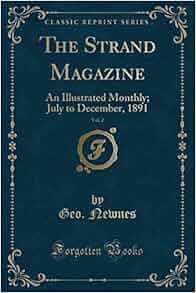 The Strand Magazine, Vol. 2: An Illustrated Monthly; July to December ...