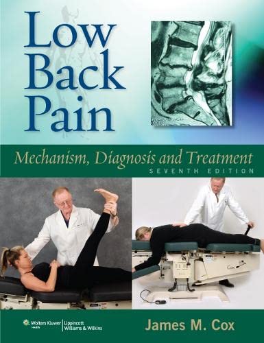 Low Back Pain: Mechanism, Diagnosis and Treatment: 9781608310029 ...
