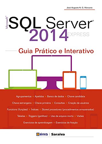 Microsoft SQL Server 2014 Express. Guia Prático e Interativo PDF ...