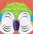 God Made the Animals (Frolic First Faith): Marie Turner, Naomi Romero ...