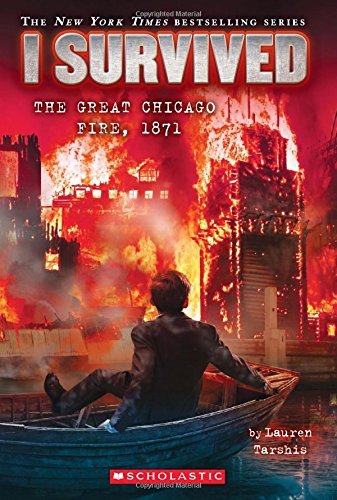 I Survived the Great Chicago Fire, 1871 (I Survived #11) Book Review ...