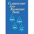 Classification and Regression Trees (Wadsworth Statistics/Probability): Breiman, Leo ...